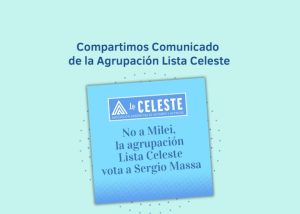 Compartimos el comunicado de la agrupación Lista Celeste – Asociación Argentina de Actores y ...